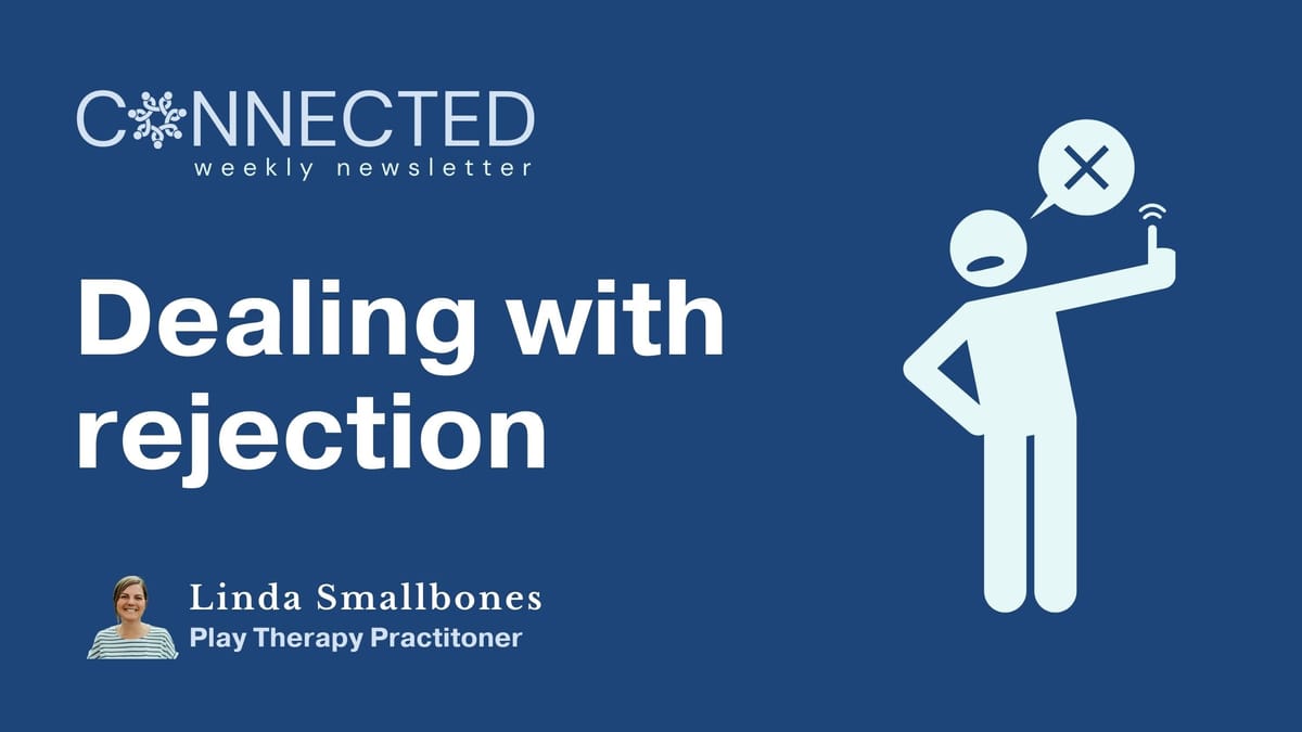 Navigating Rejection: Building Resilience for You and Your Child